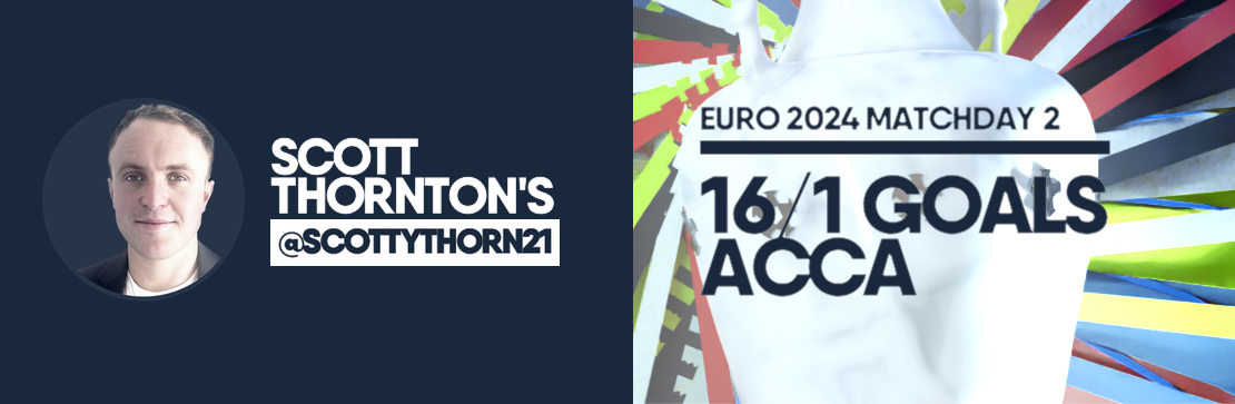 Precise Bets for Euro 24: Scott Thornton’s Goals Accumulator and ...